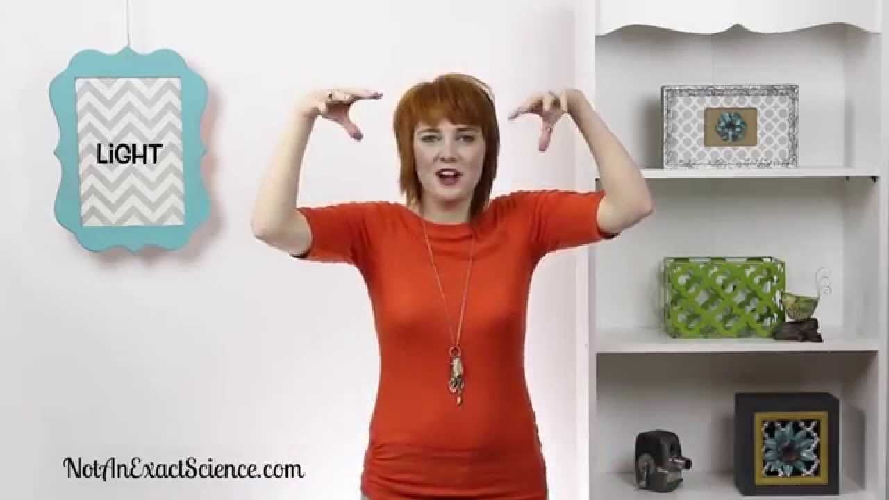 Light in Baby Sign Language, ASL